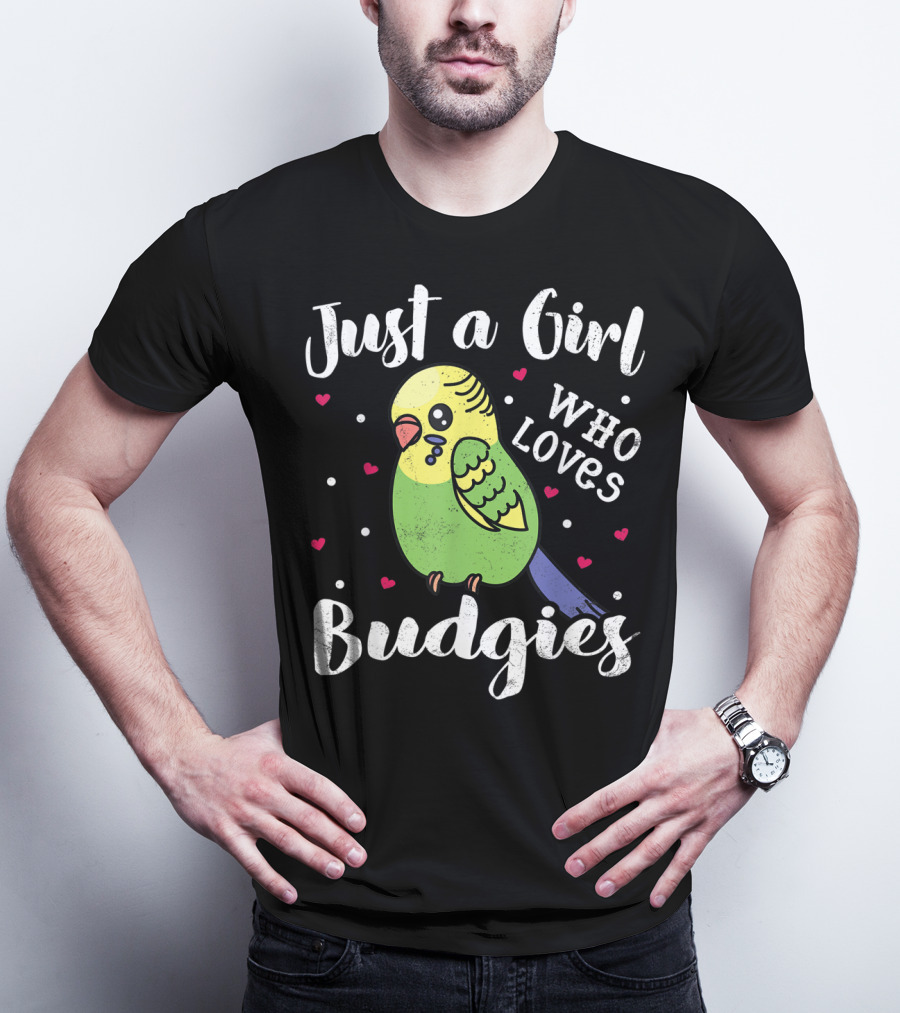 Just A Girl Who Loves Budgies T-Shirt