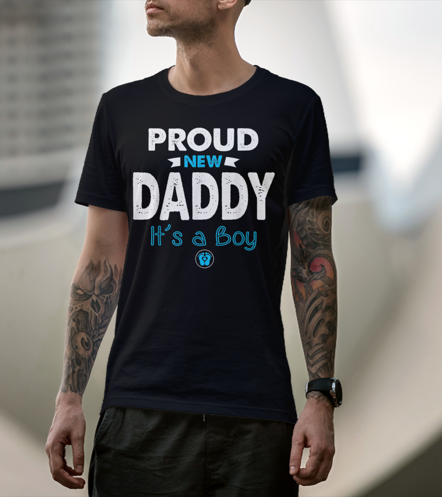 Proud New Daddy It's A Boy Mens Funny New Dad T-Shirt