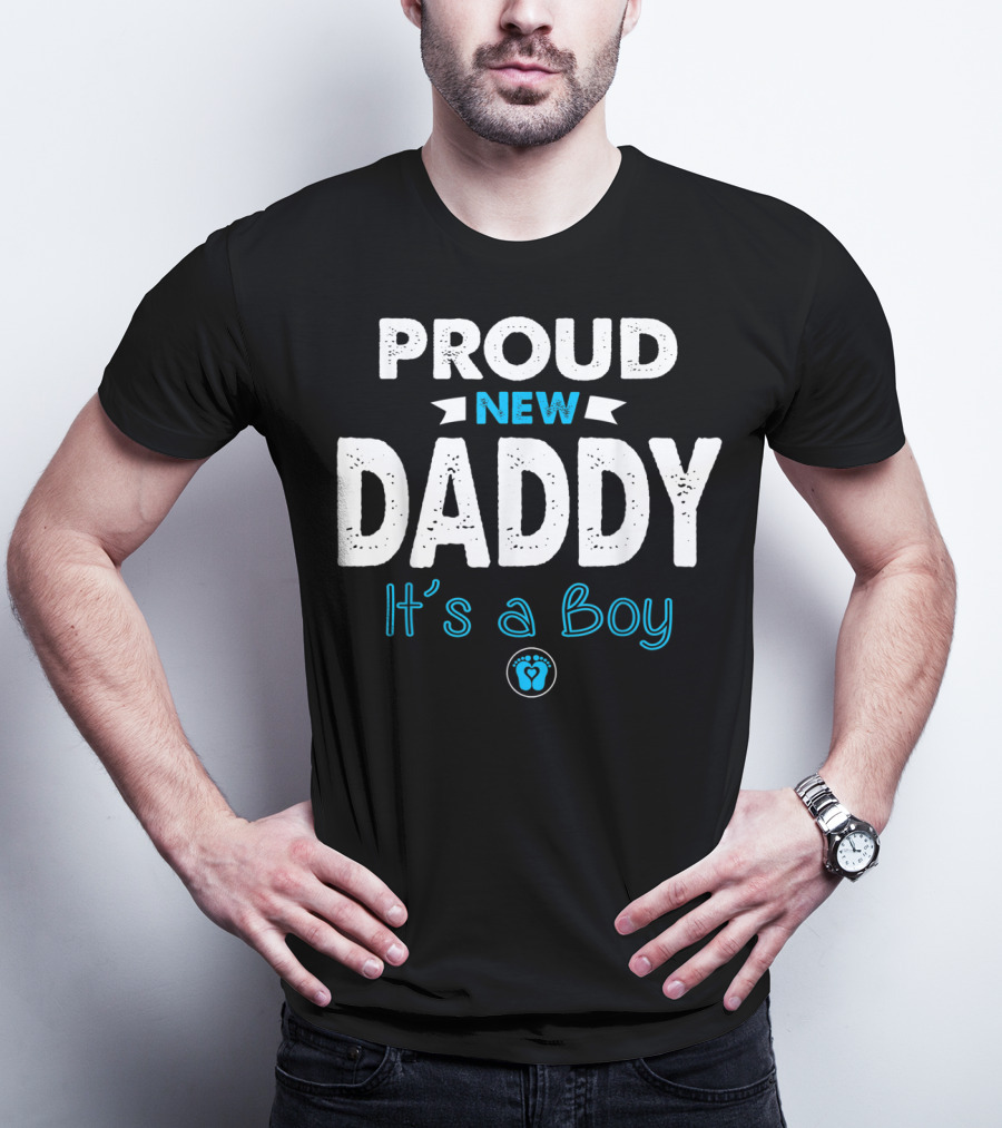 Proud New Daddy It's A Boy Mens Funny New Dad T-Shirt