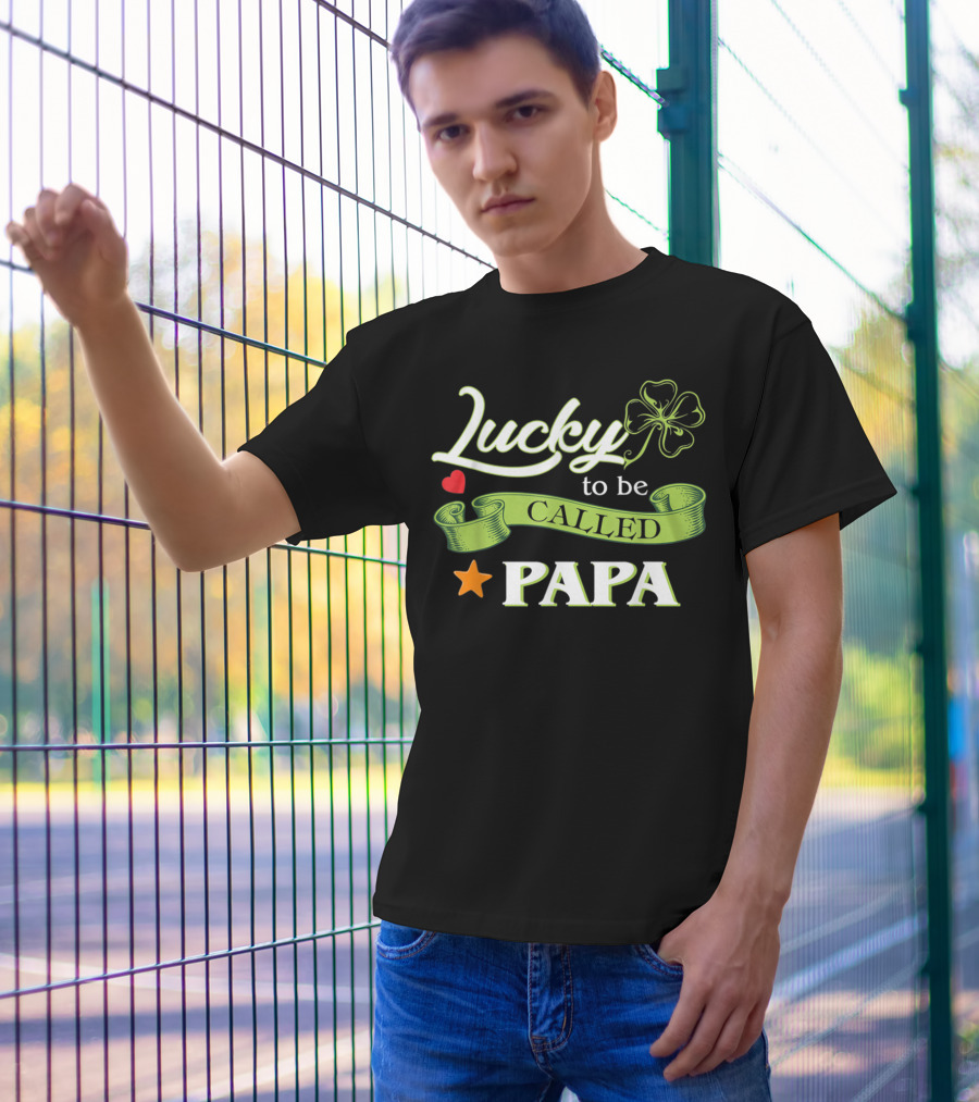 Lucky To Be Called Papa St Patrick's Day Irish T-Shirt