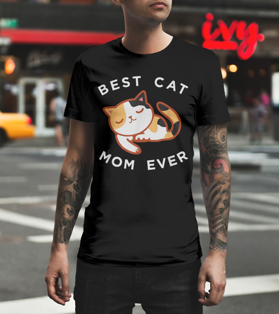 Best Cat Mom Ever Calico Kitty T-Shirt