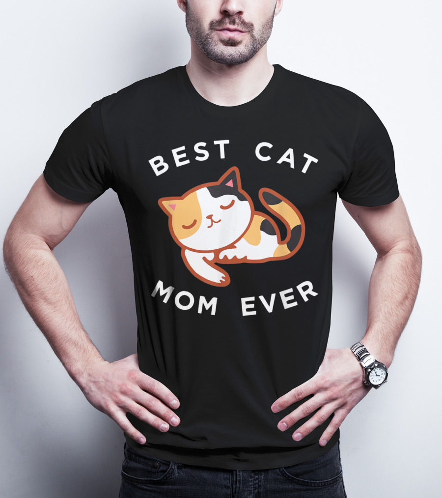 Best Cat Mom Ever Calico Kitty T-Shirt