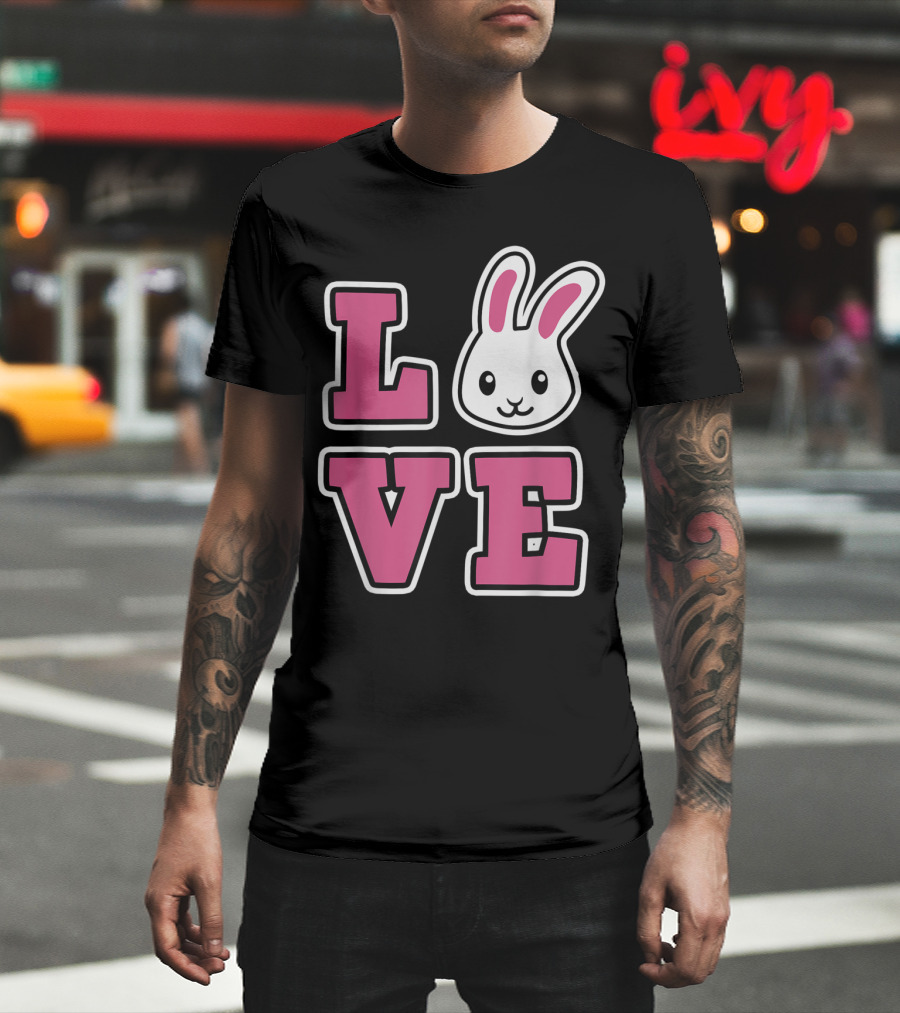 LOVE Bunny And Women For Easter Love Bunny T-Shirt
