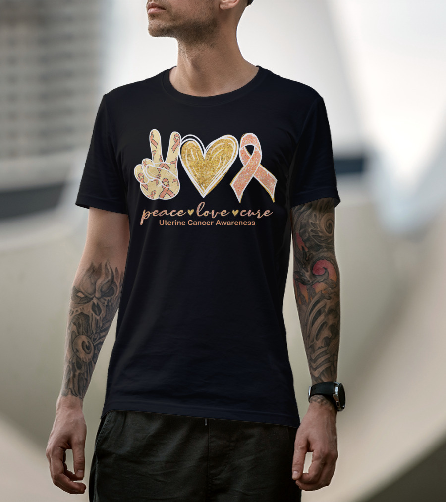Peace Love Cure Uterine Cancer Awareness Peach T-Shirt
