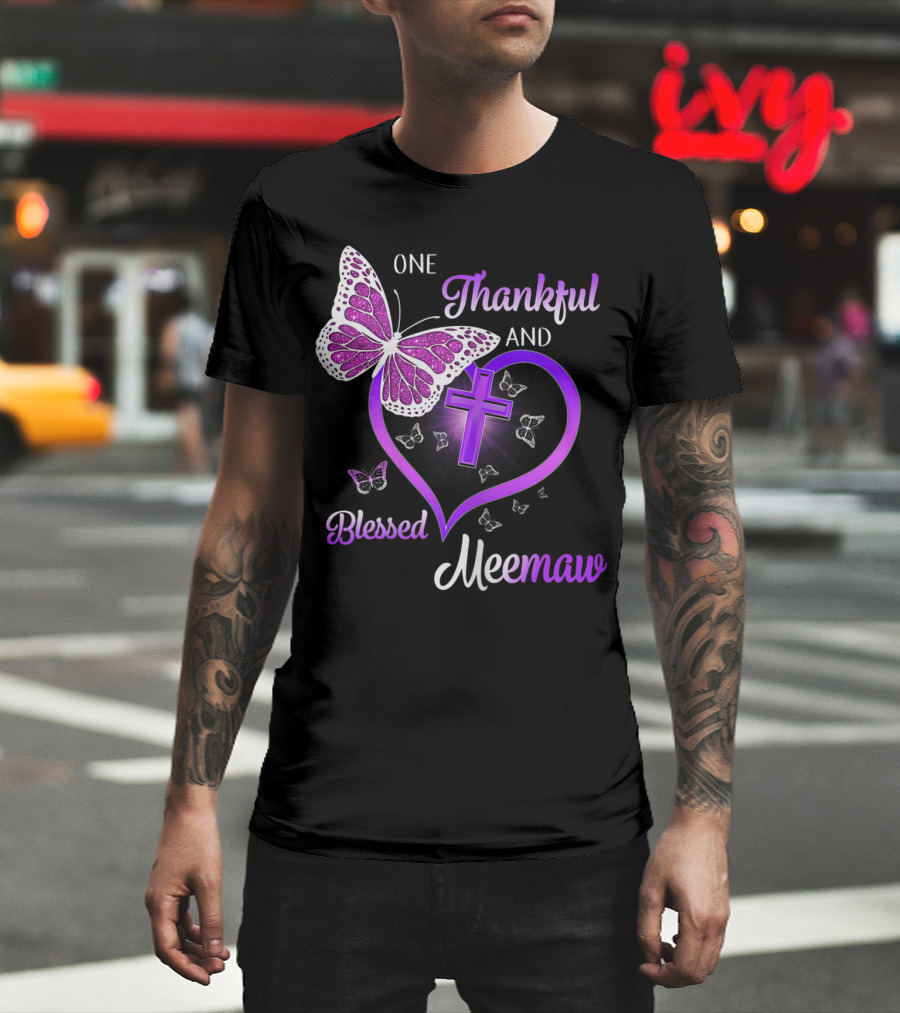 One Thankful And Blessed Meemaw Butterfly Cross Heart T-Shirt