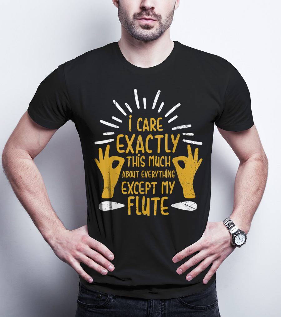 I Care Exactly This Much About Everything Except My Flute Flutist Woodwind Kids T-Shirt