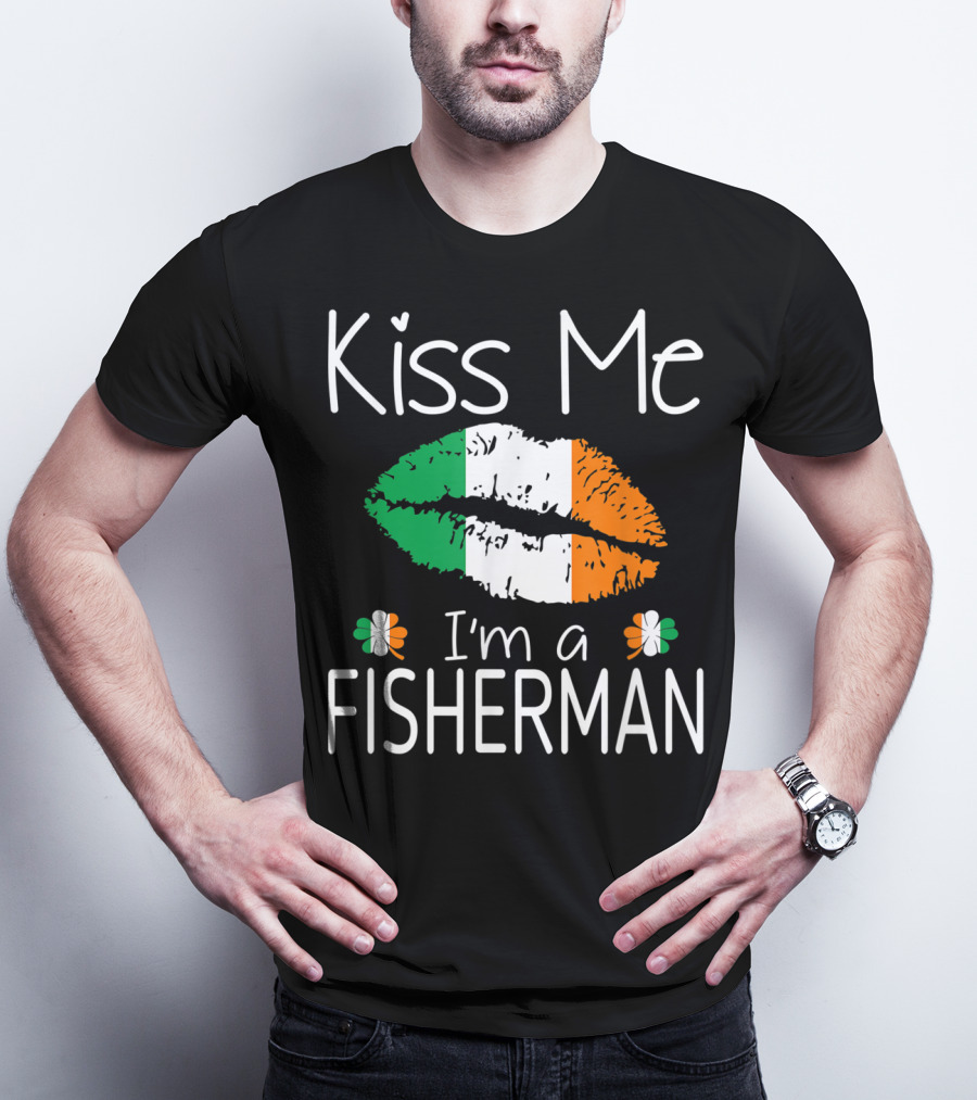 Kiss Me I'm A Fisherman Irish Flag Lips St Patrick's Day T-Shirt