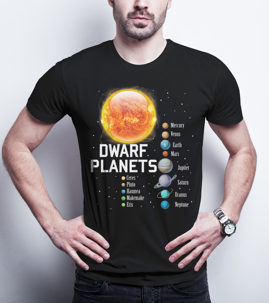 Dwarf Planets Solar System Mercury Venus Earth Mars Jupiter Saturn Uranus Neptune T-Shirt