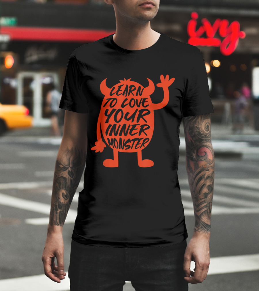 Learn To Love Your Inner Monster Halloween Boo T-Shirt