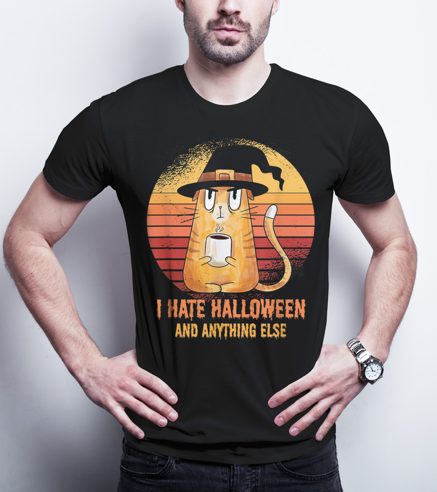 I Hate Halloween And Anything Else Funny Cat Drinking Coffee T-Shirt
