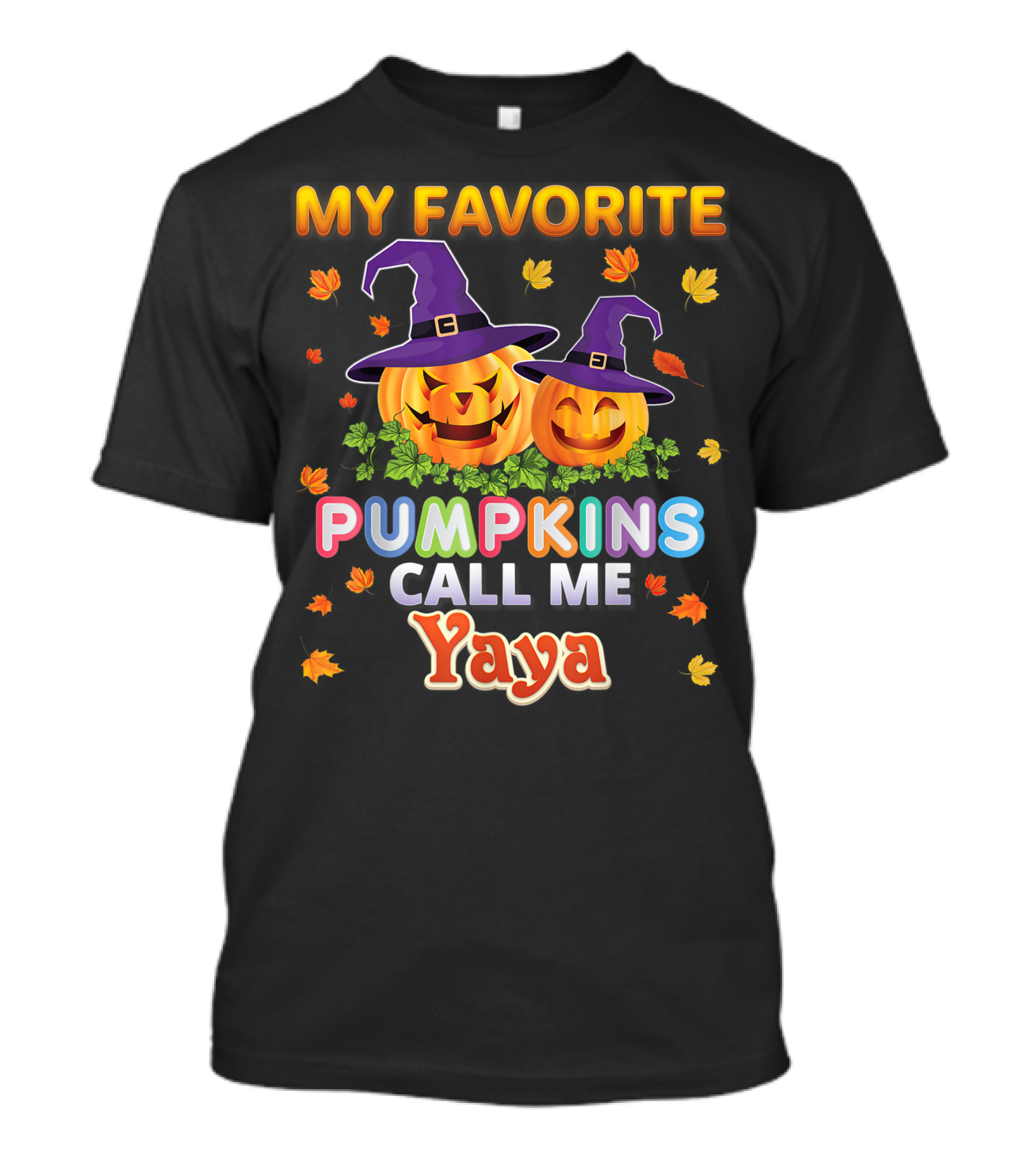 My Favorite Pumpkins Call Me Yaya Halloween Jack O' Lanterns With Witch Hats And Autumn Leaves T-Shirt