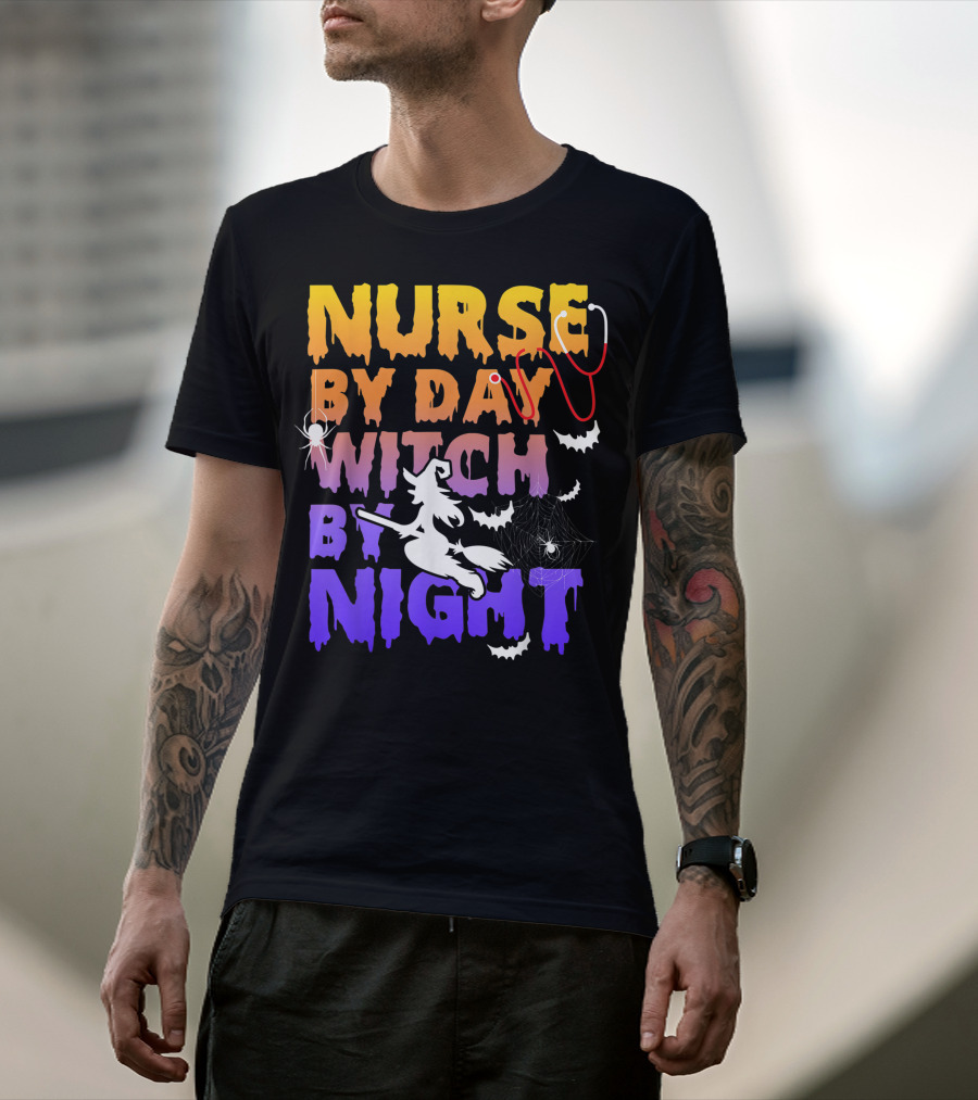 Nurse By Day Witch By Night Stethoscope Spider Bats Broomstick T-Shirt