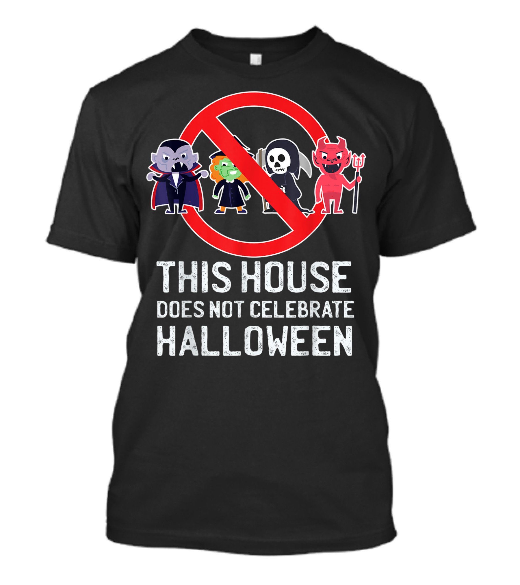 This House Does Not Celebrate Halloween Vampire Witch Grim Reaper Devil T-Shirt