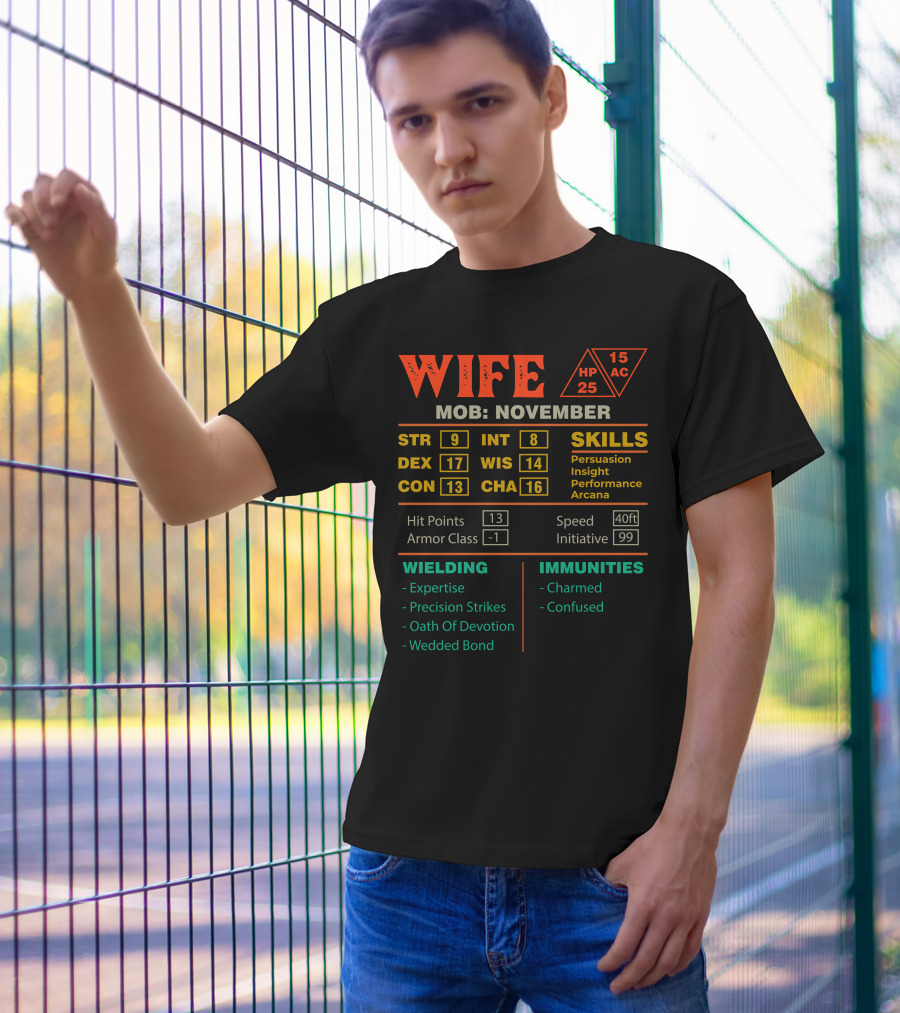 Wife Stats Character Sheet November Mob Skills Immunities Wielding Attributes T-Shirt