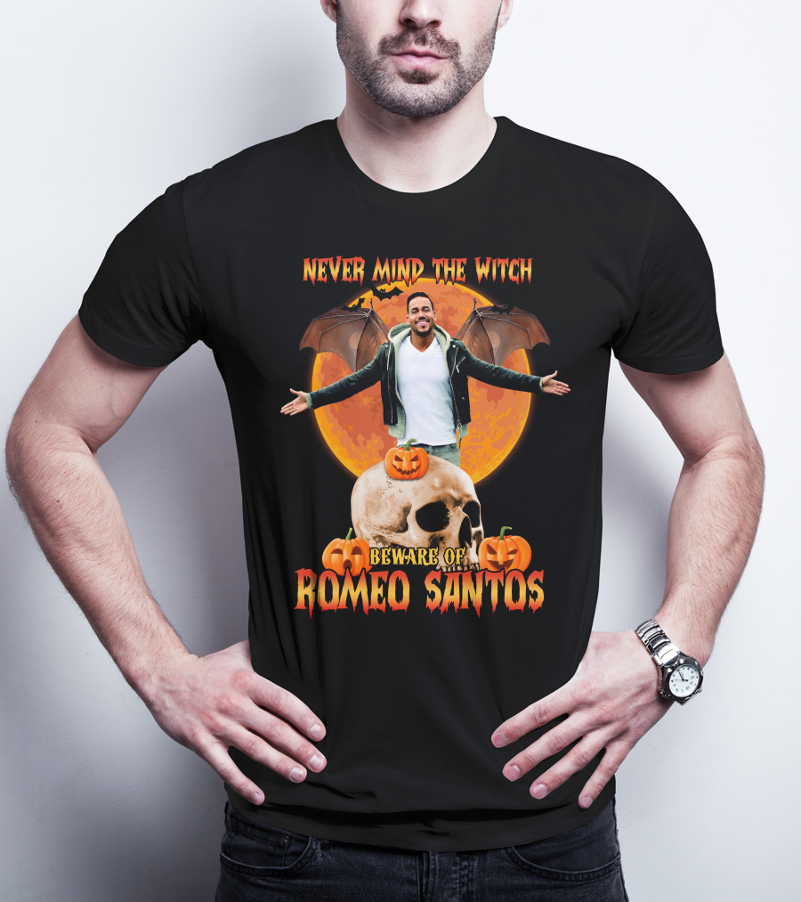 Never Mind The Witch Beware Of Romeo Santos Halloween T-Shirt
