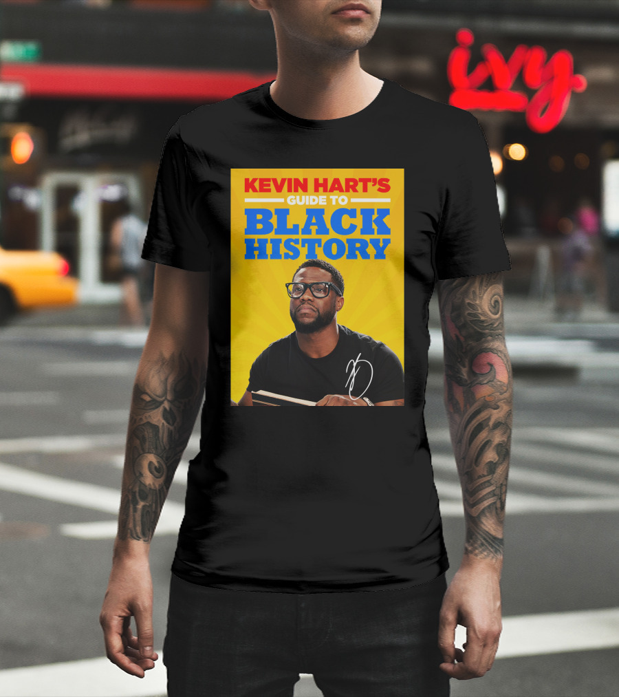 Kevin Hart's Guide To Black History With Signature T-Shirt