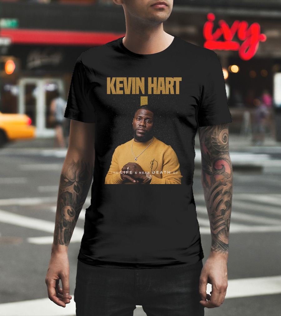 Kevin Hart The LIFE And Near DEATH Of T-Shirt
