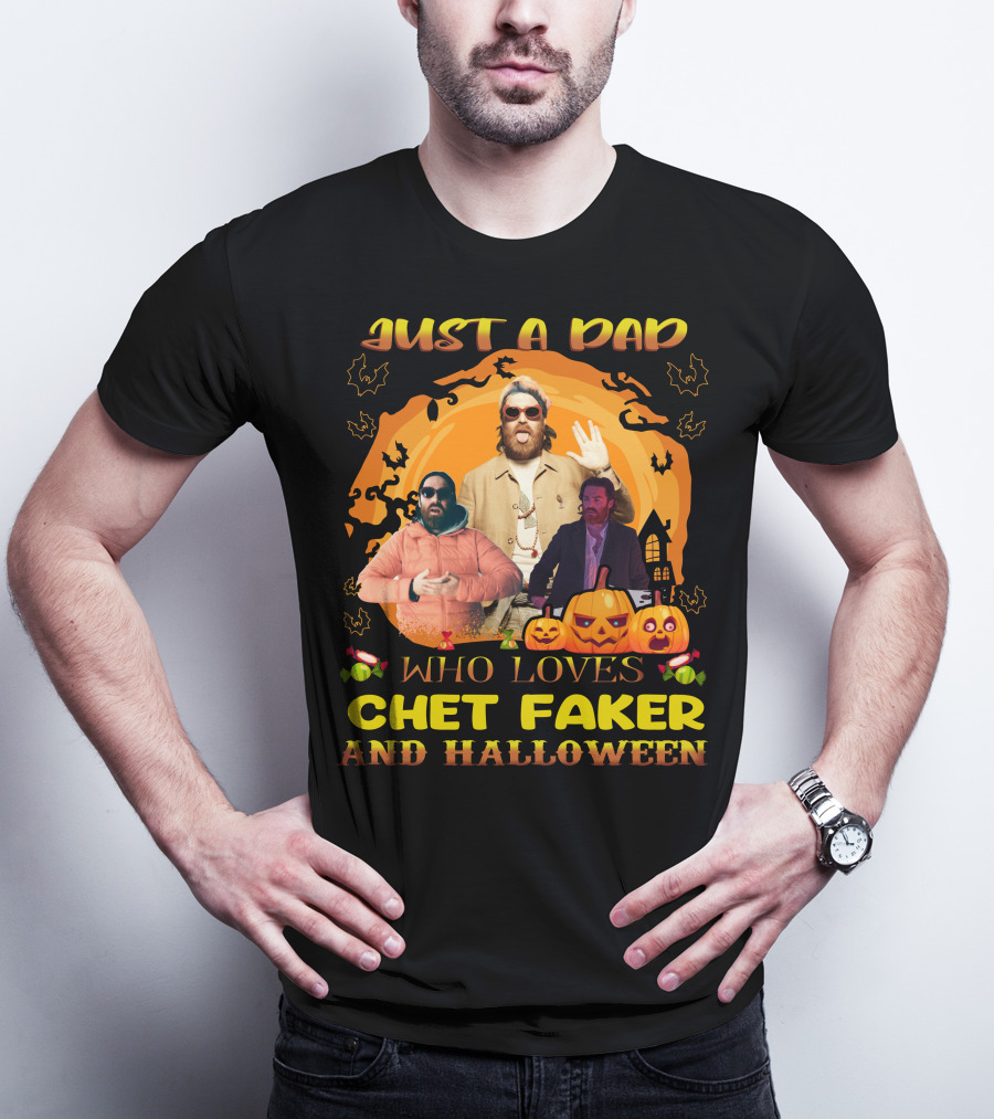 Just A Dad Who Loves Chet Faker Halloween Pumpkins Bats T-Shirt