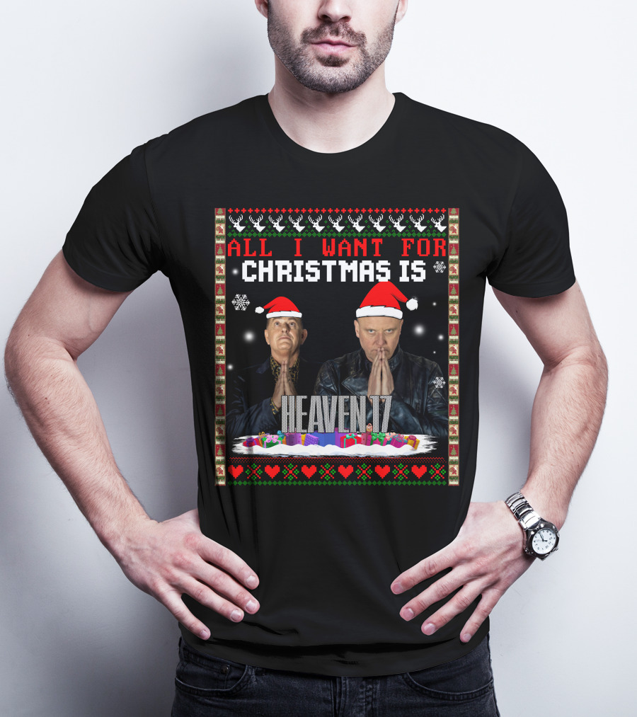 All I Want For Christmas Is Heaven 17 Christmas T-Shirt