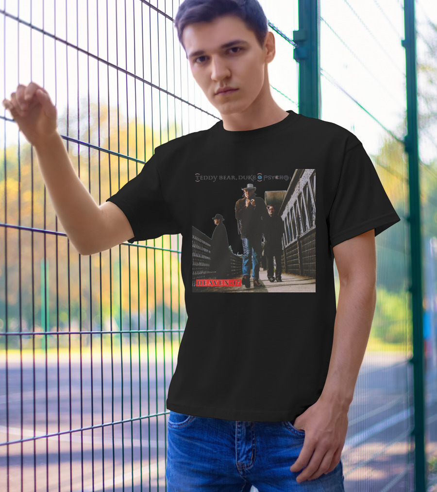 Teddy Bear Duke Psycho Heaven 17 T-Shirt
