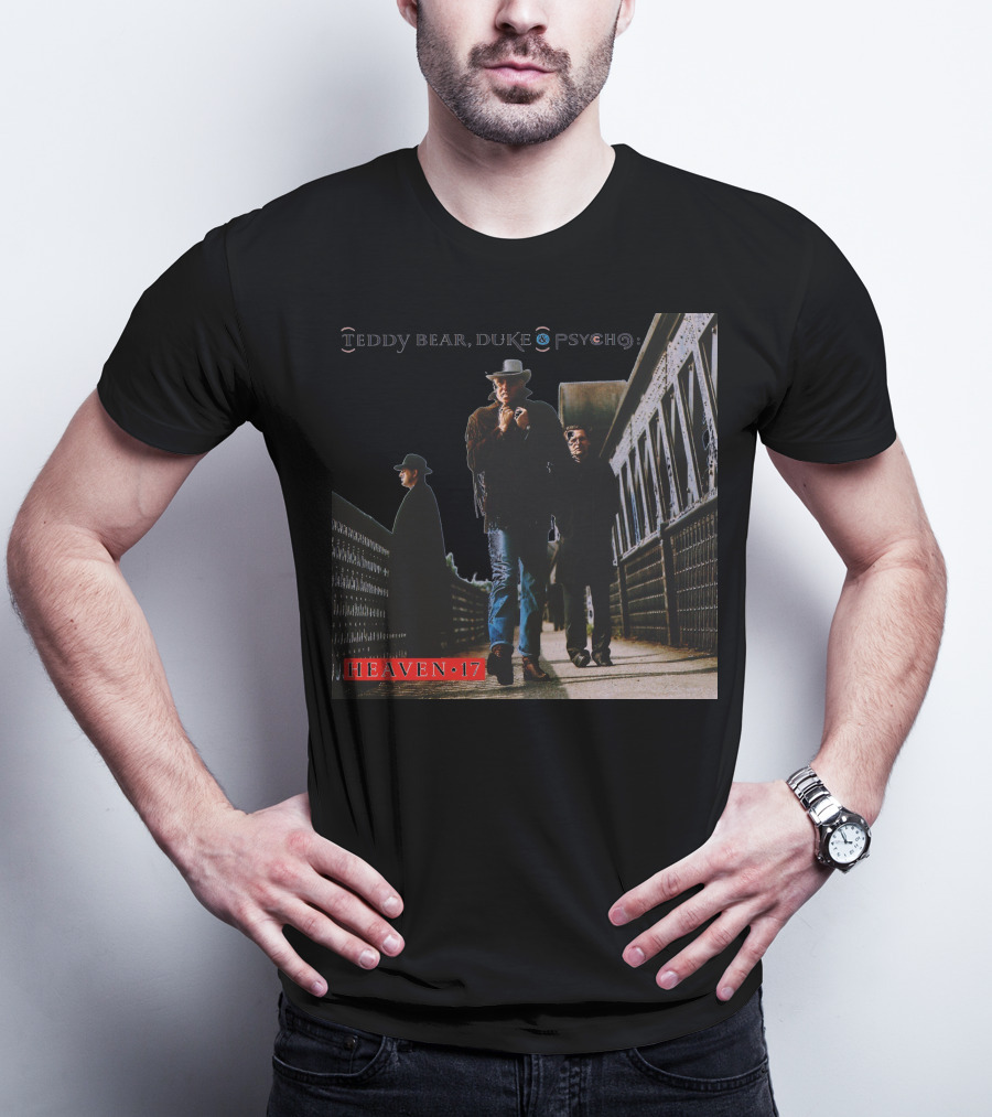 Teddy Bear Duke Psycho Heaven 17 T-Shirt