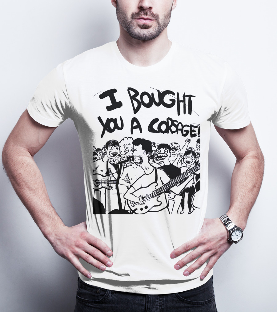 Algernon Cadwallader I Bought You A Corsage Some Kind Of Cadwallader T-Shirt