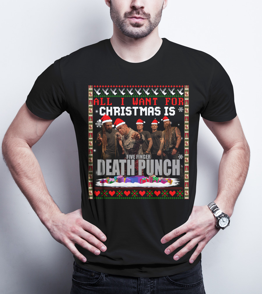 All I Want For Christmas Is Five Finger Death Punch T-Shirt