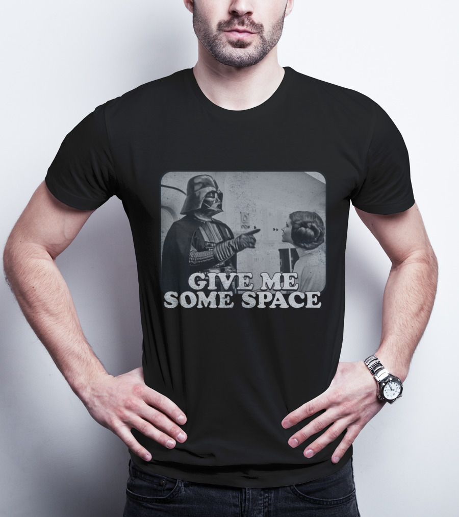 Star Wars Give ME Some Space T-Shirt