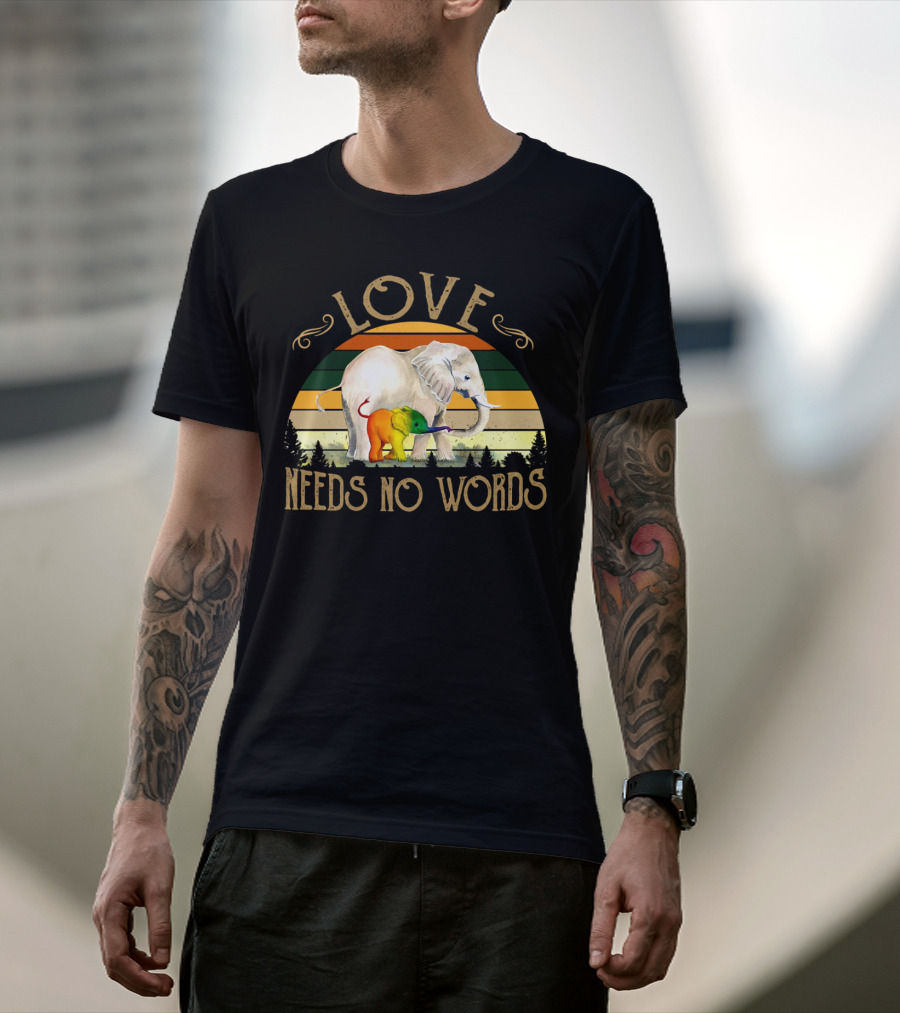 Love Needs No Words Elephant Retro Pride T-Shirt