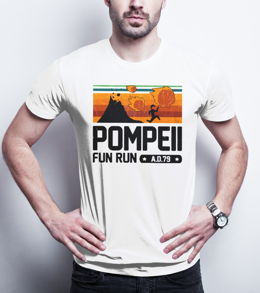 Pompeii Fun Run A.D.79 Volcanic Eruption Escape Retro Adventure T-Shirt