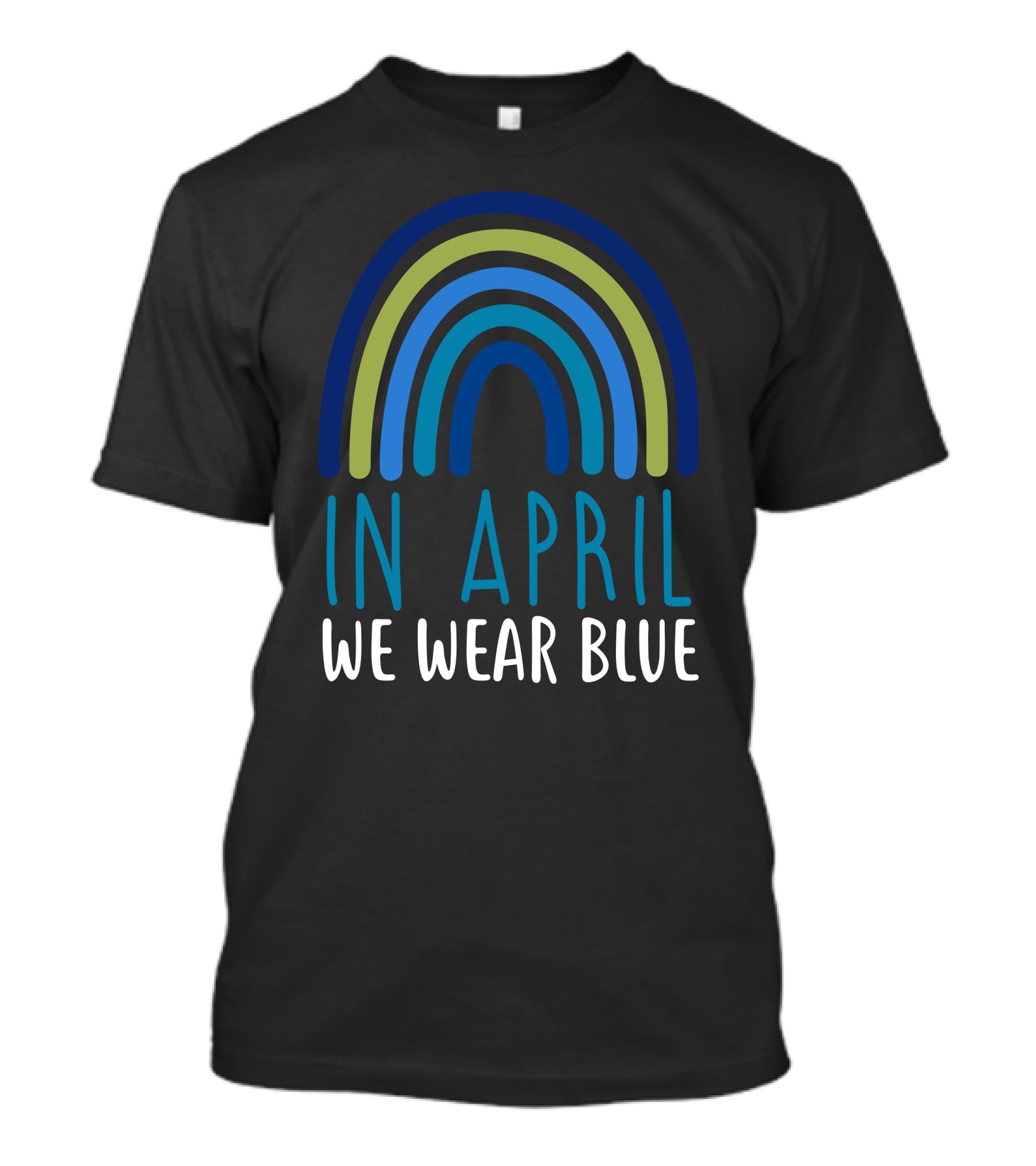 In April We Wear Blue Autism Awareness Rainbow T-Shirt