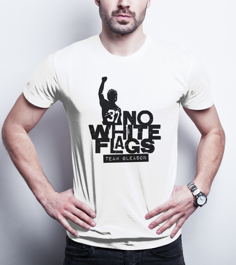 No White Flags Team Gleason 37 T-Shirt