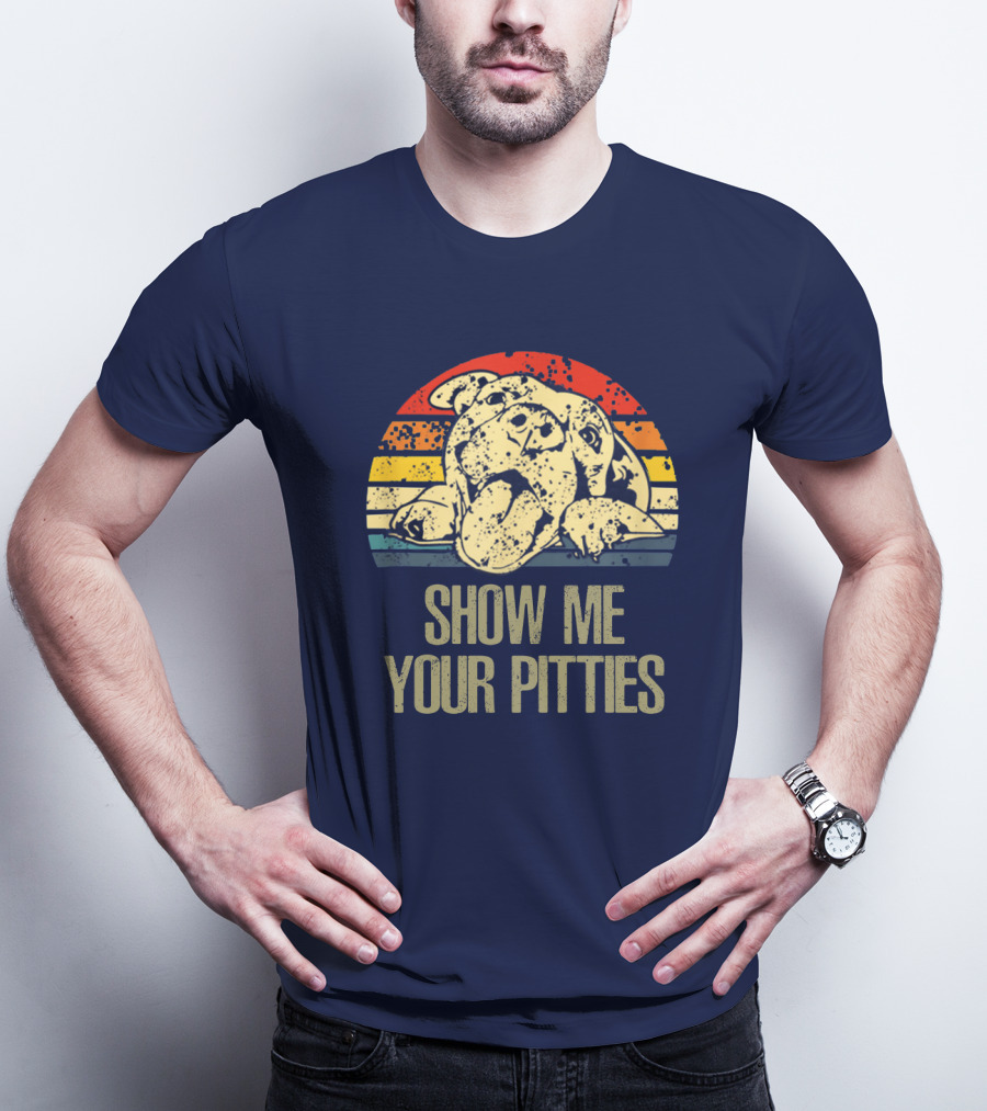 SHOW ME YOUR PITTIES Retro T-Shirt