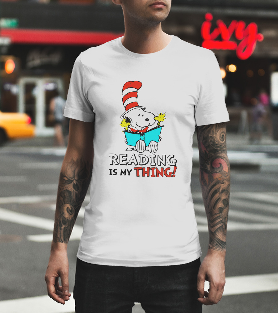Reading Is My Thing With Snoopy In Cat In The Hat T-Shirt