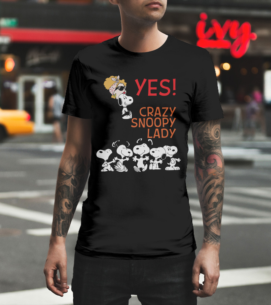 YES I AM THE CRAZY SNOOPY LADY T-Shirt