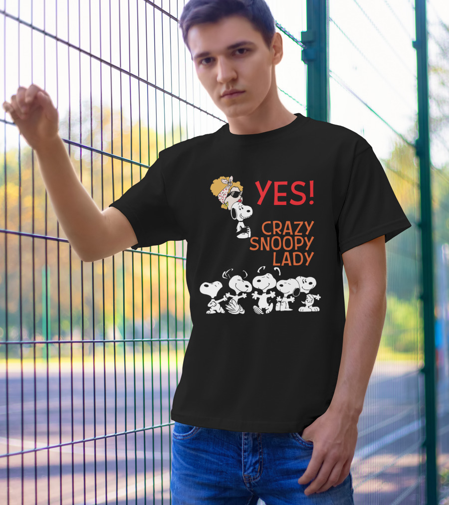 YES I AM THE CRAZY SNOOPY LADY T-Shirt