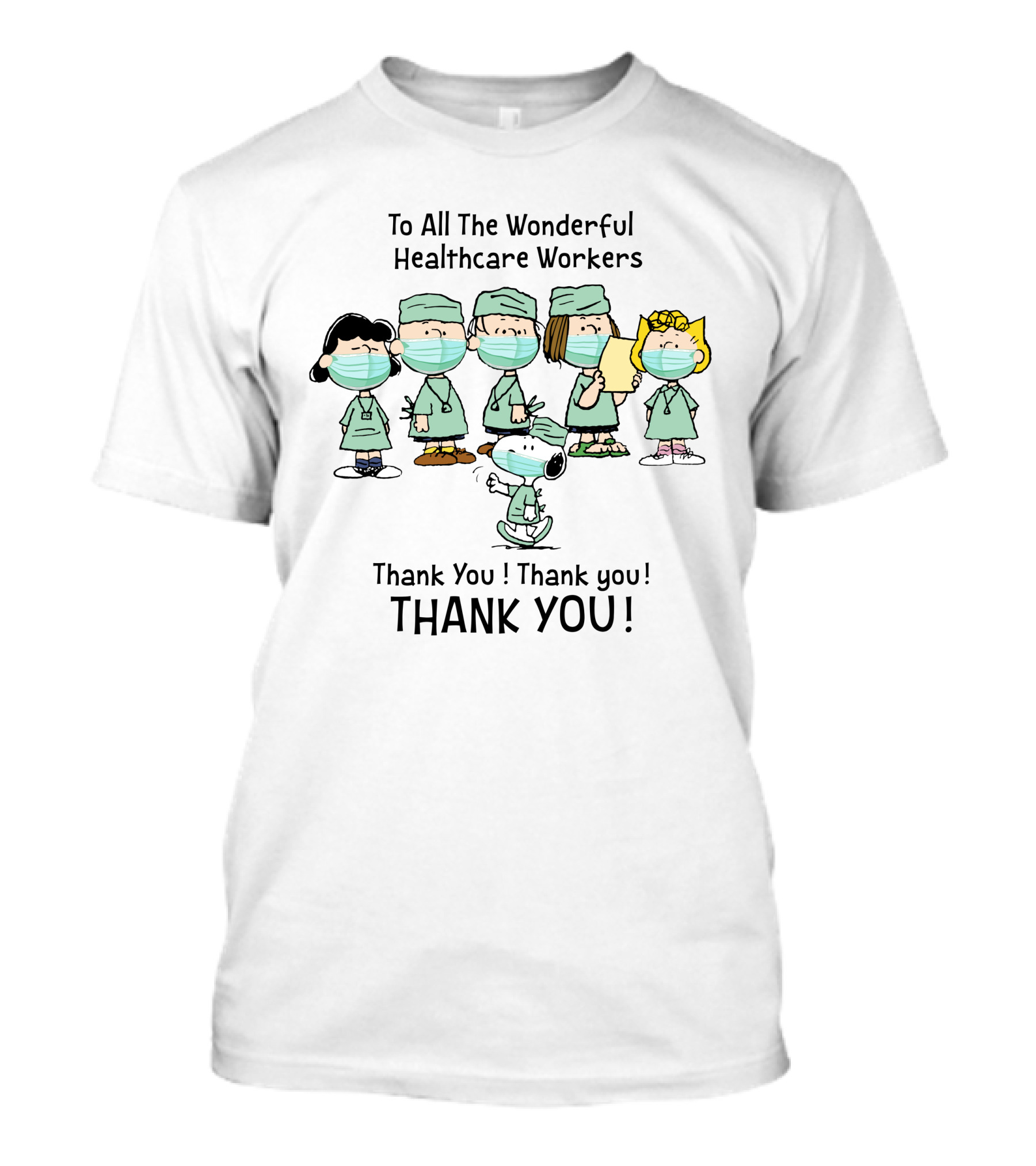 To All The Wonderful Healthcare Workers Thank You Thank You Thank You T-Shirt
