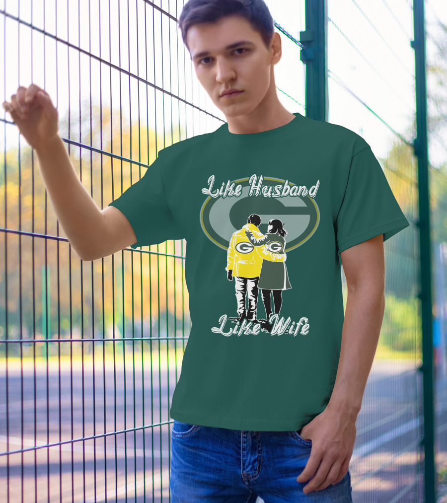 Like Husband Like Wife Green Bay Packers T-Shirt