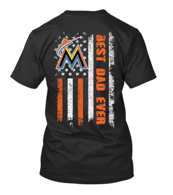 Miami Marlins Best Dad Ever American Flag T-Shirt