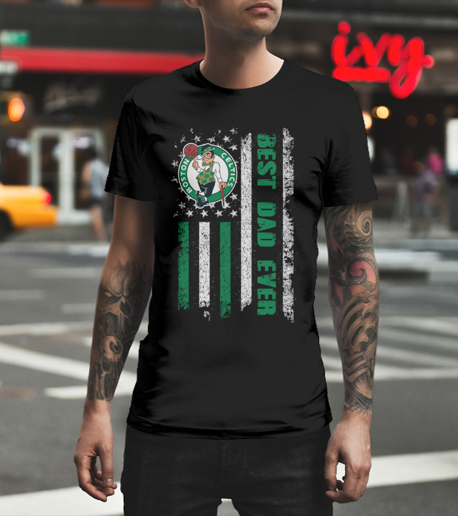 Boston Celtics Best Dad Ever T-Shirt