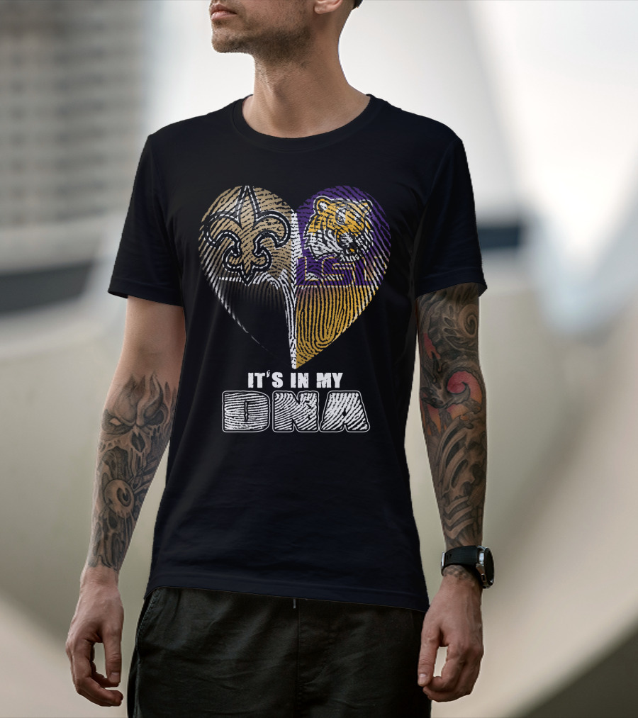 It's In My Dna New Orleans Saints Lsu Tigers T-Shirt