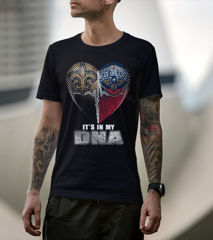 New Orleans Saints Pelicans It's In My Dna T-Shirt