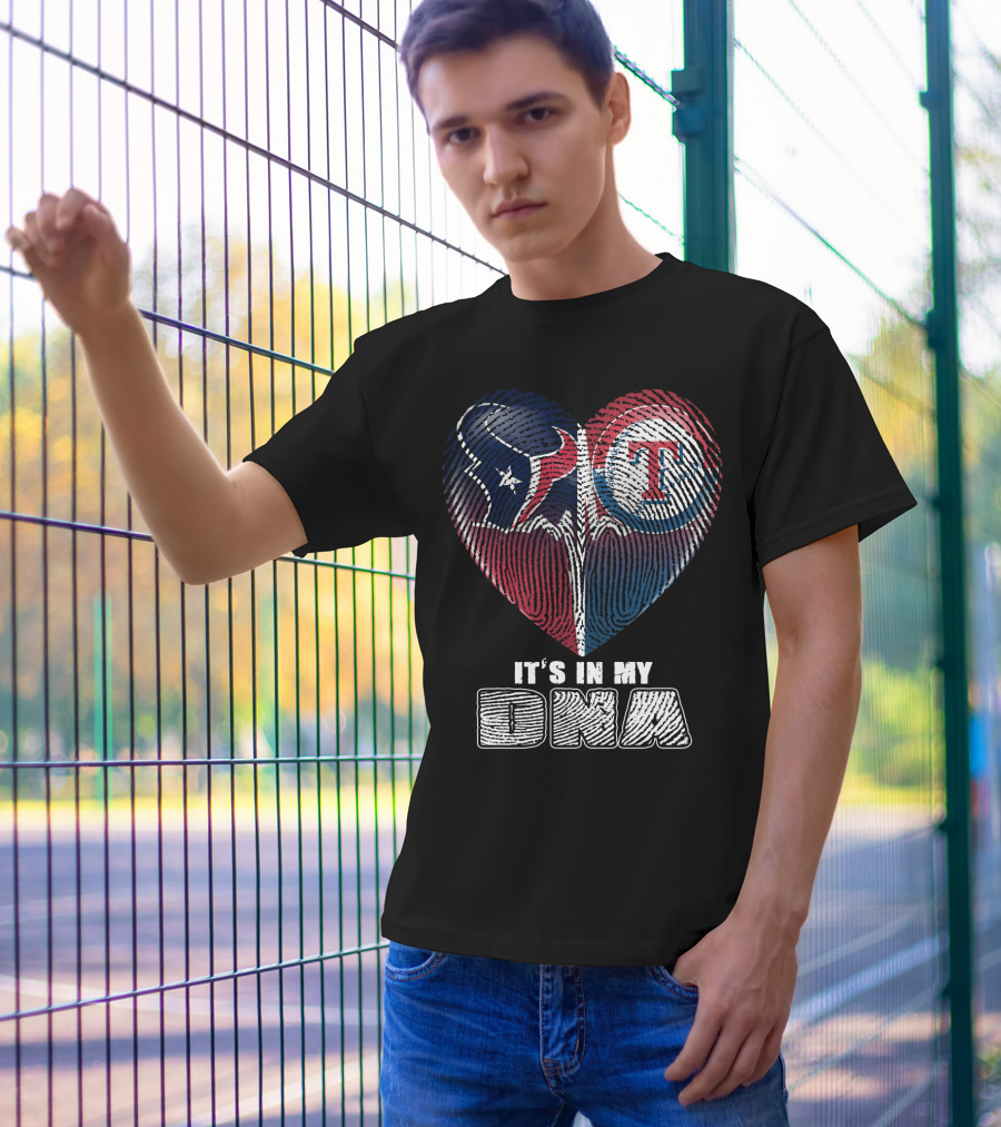 Houston Texans Texas Rangers It's In My Dna T-Shirt