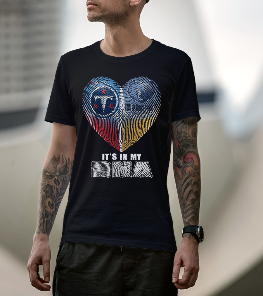 It's In My Dna Tennessee Titans Memphis Grizzlies T-Shirt