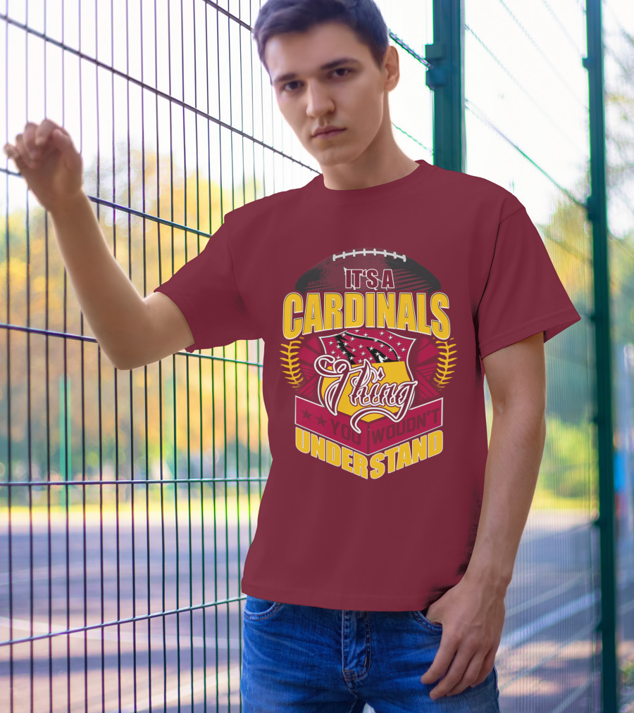 Arizona Cardinals It's A Cardinals Thing You Wouldn't Understand T-Shirt