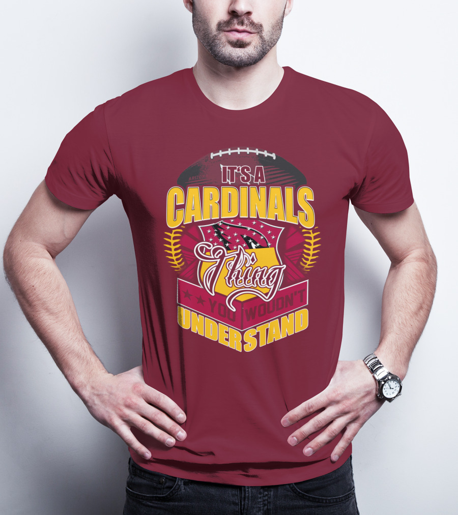Arizona Cardinals It's A Cardinals Thing You Wouldn't Understand T-Shirt