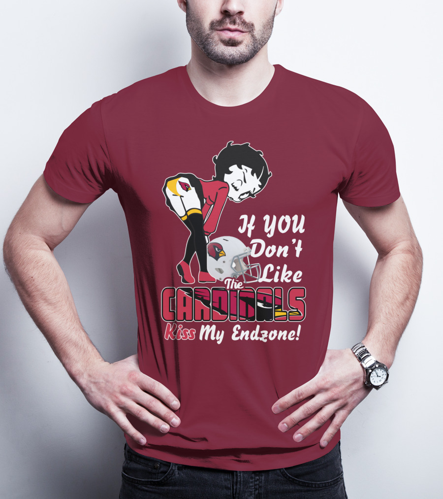 If You Don't Like The Cardinals Kiss My Endzone T-Shirt