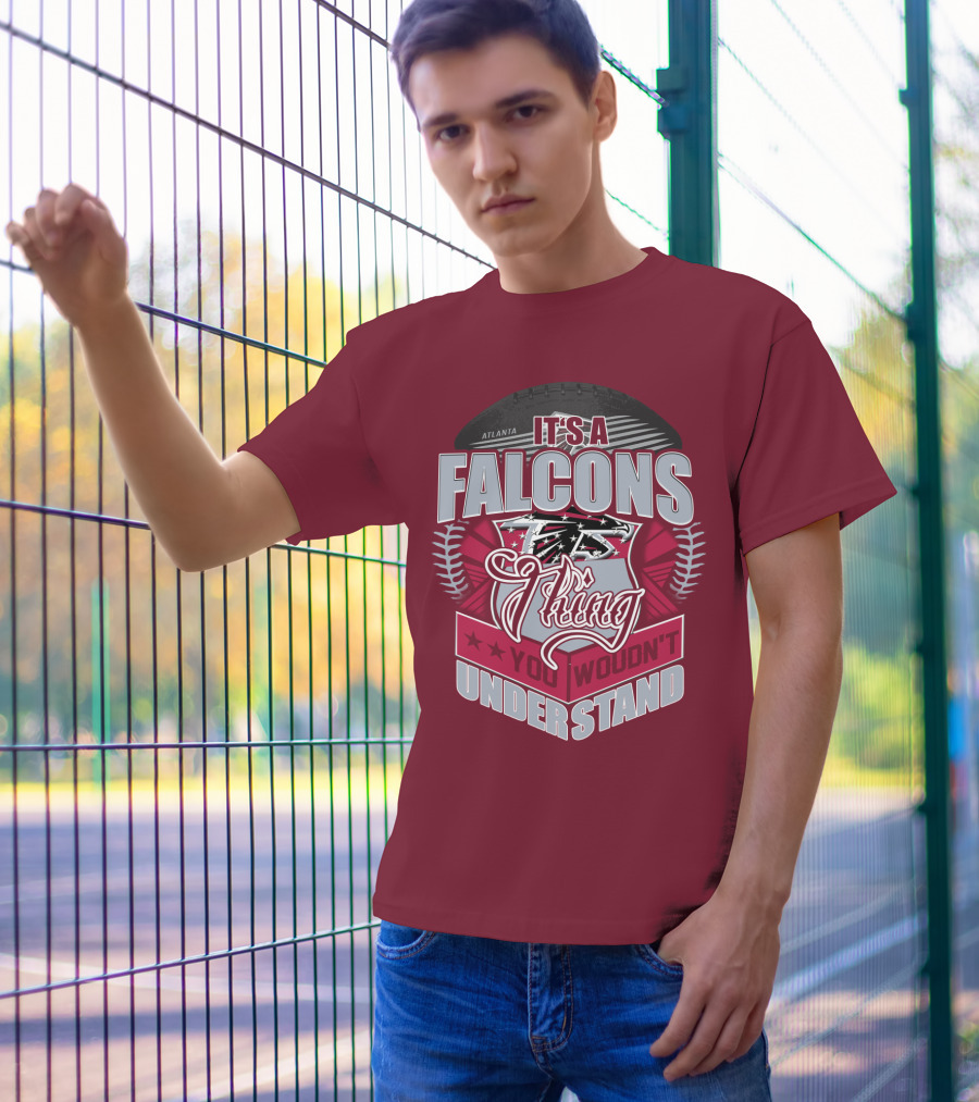 Atlanta Falcons It's A Falcons Thing You Wouldn't Understand T-Shirt