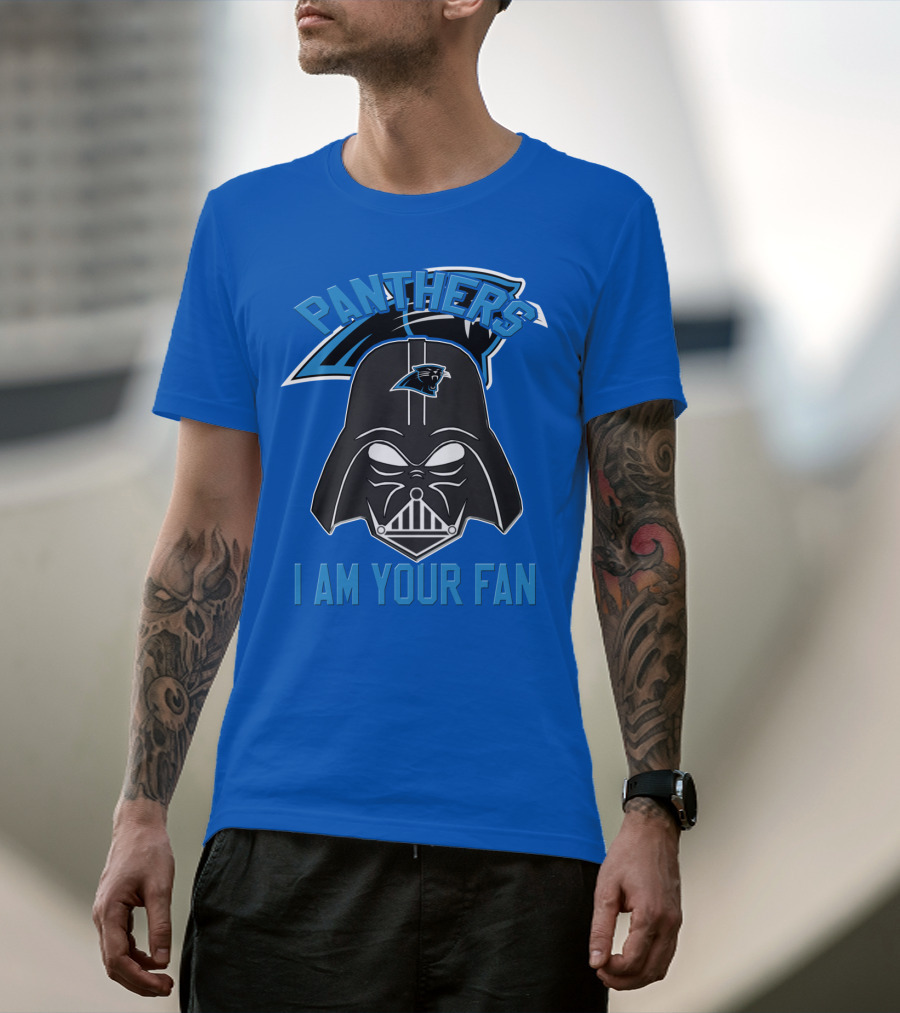Panthers I Am Your Fan Carolina T-Shirt