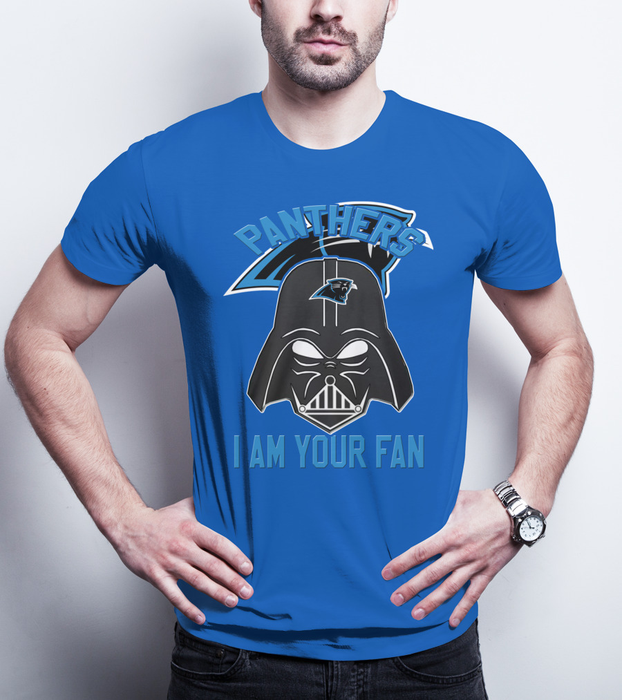 Panthers I Am Your Fan Carolina T-Shirt